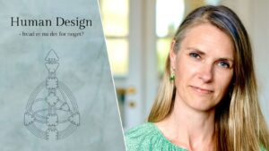 Human Design – Hvad er det? – Karma Kriya & Human Design